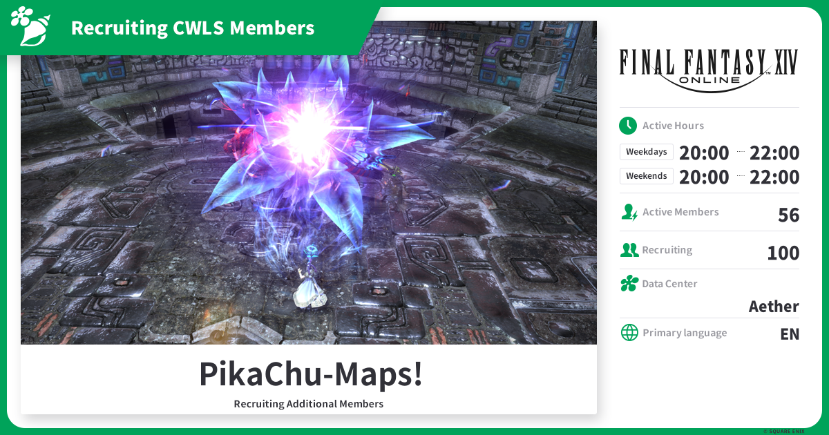 Recruiting PikaChu-Maps! Members (Community Finder) | FINAL FANTASY XIV ...