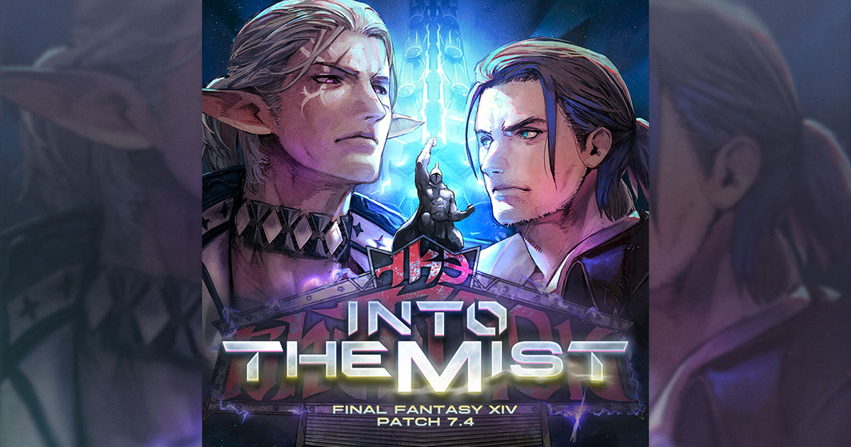 FINAL FANTASY XIV: Dawntrail | Patch 7.4 Into the Mist